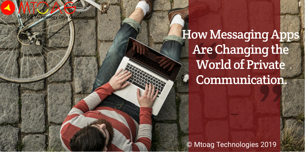 How Messaging Apps Are Changing the World of Private Communication ...