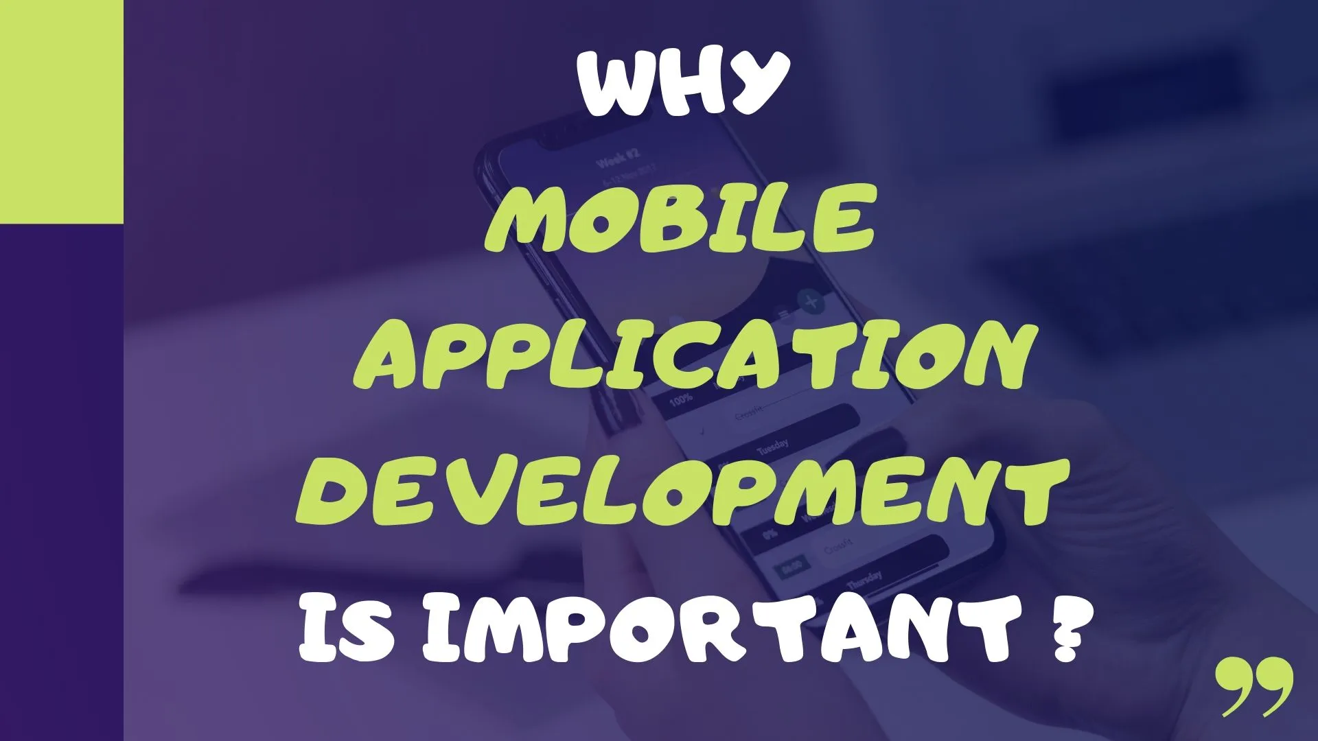 Why Mobile Application Development is Important?