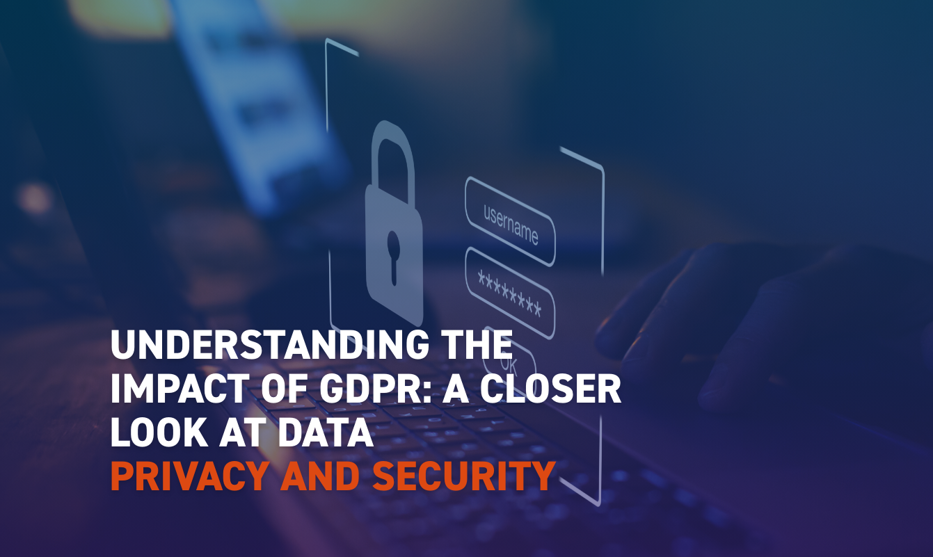 Impact of GDPR and Ensuring Compliance with the General Data Protection ...