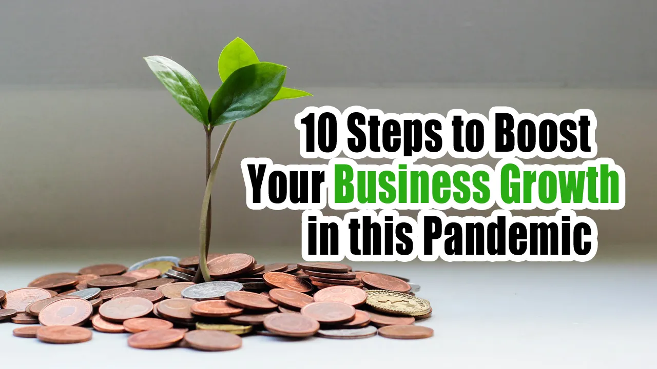 10 Steps to boost your business growth over Pandemic