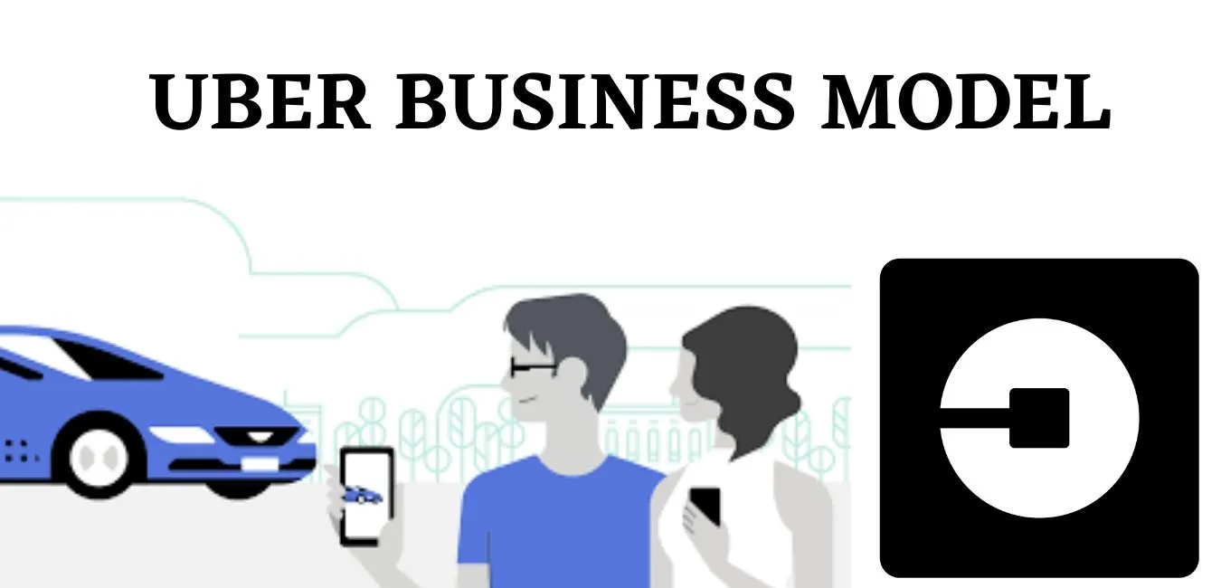 Uber Business Model and what you can learn from them