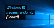 Windows 10 Freezing Complete Guide To Fix Computer Freezes Randomly Issue Windows 10 Freezing Complete Guide To Fix Computer Freezes Randomly Issue