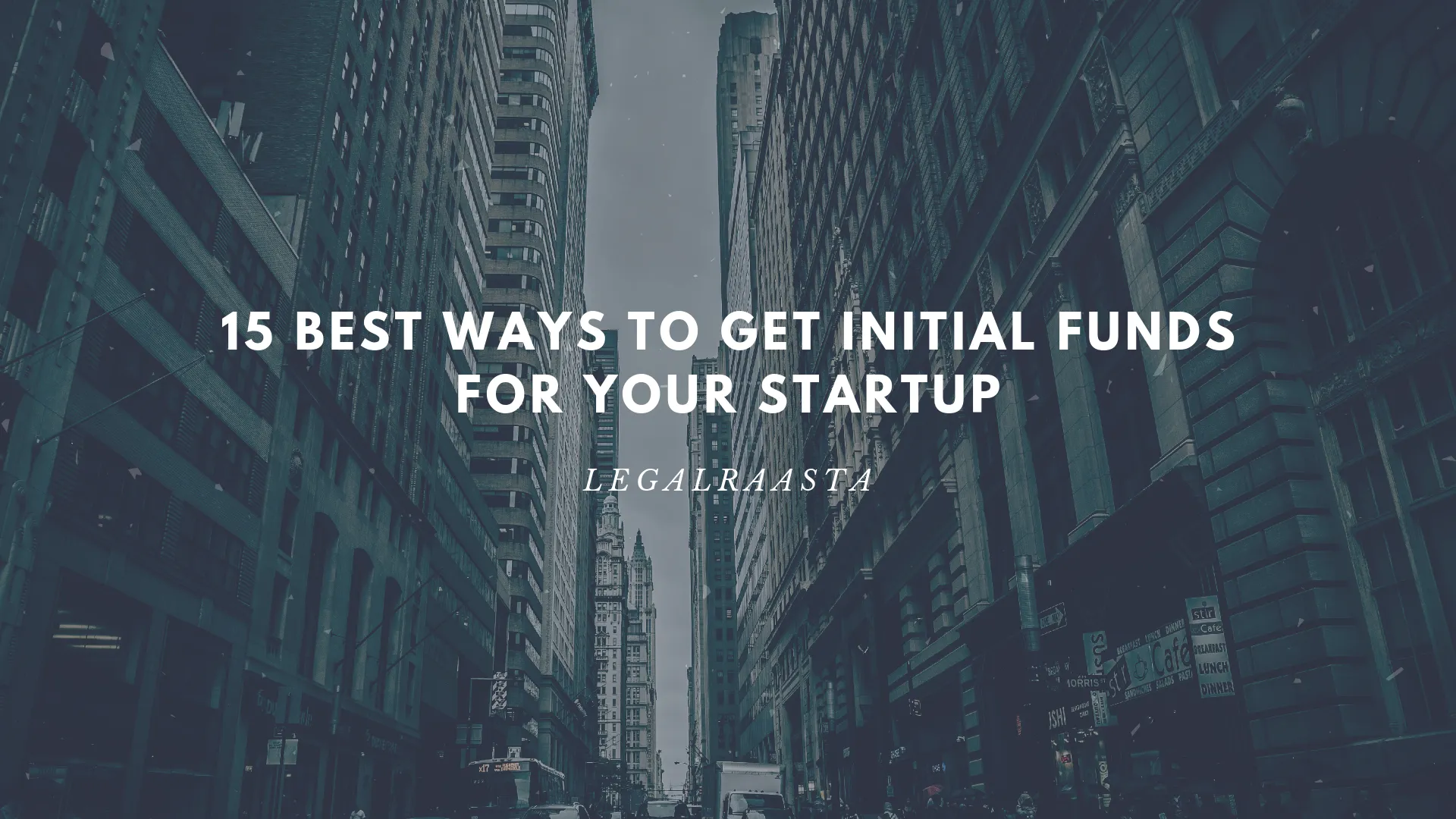 15 best ways to get initial funds for your startup