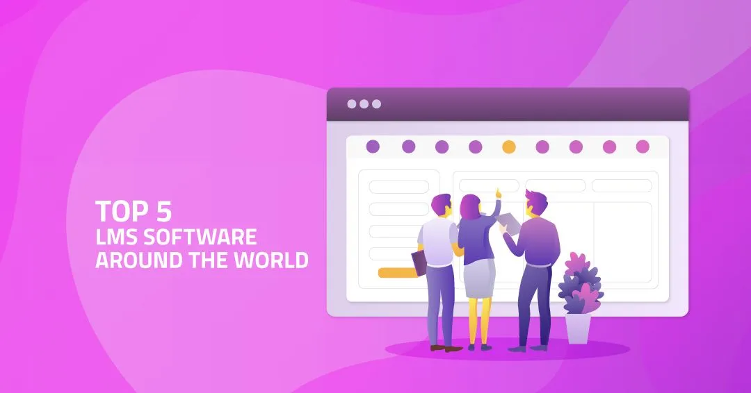 Top 5 Best LMS Software System Around the World