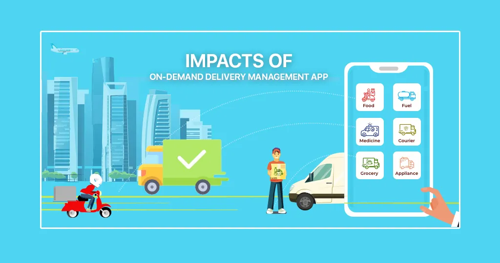 Impact of On-Demand Delivery Management Apps in everyday life