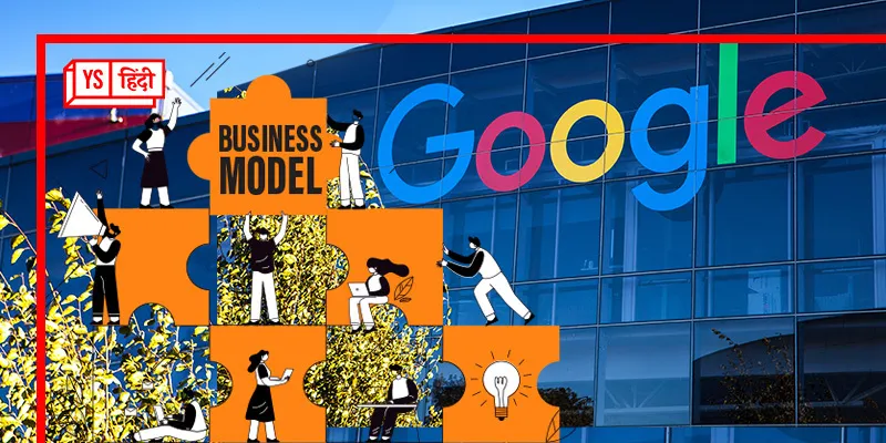 Google Business Model: शायद आपको नहीं पता, इन 5 तरीकों से पैसे कमाता है ...