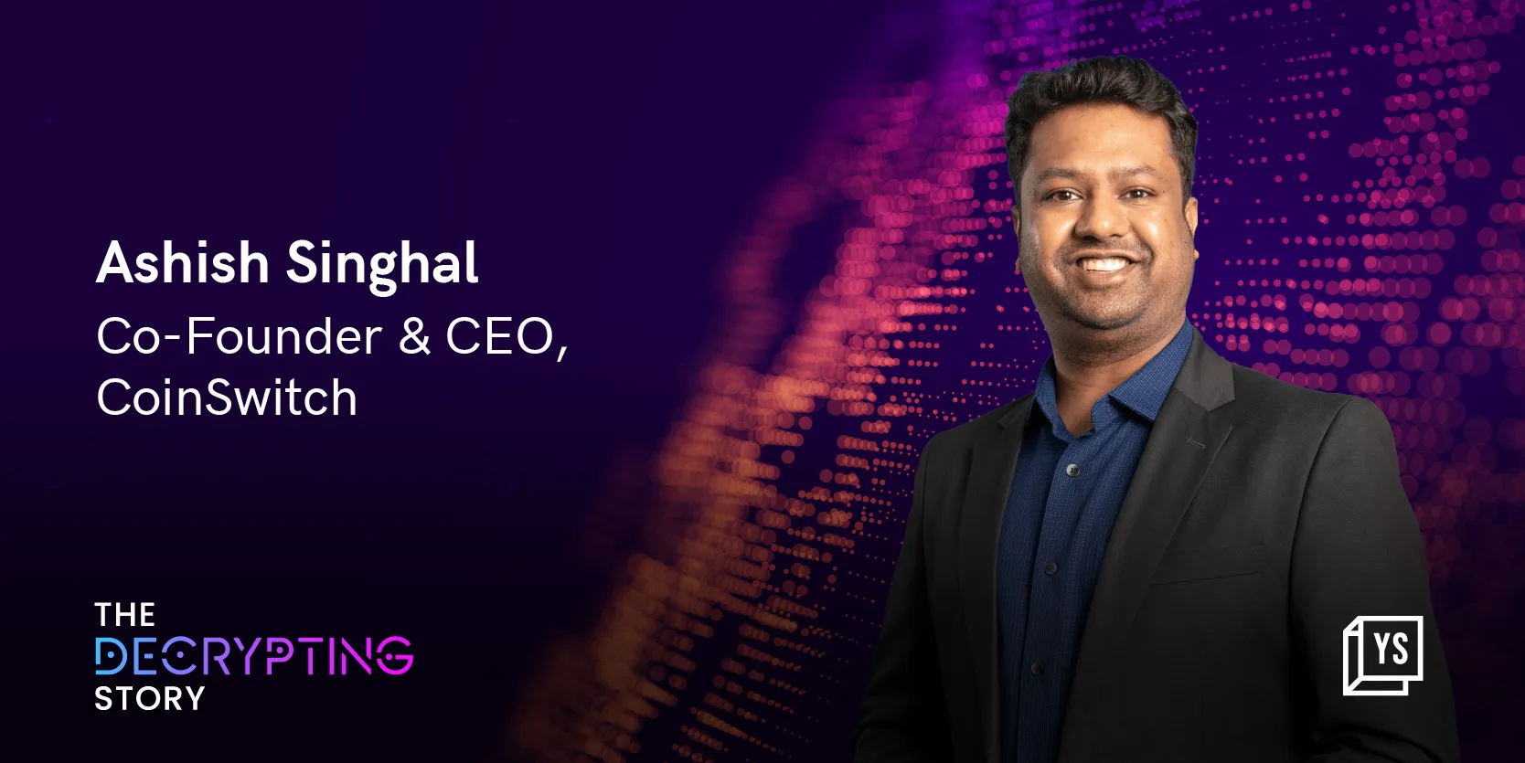 Not just capital: CoinSwitch Co-founder Ashish Singhal on launching a Web3 Discovery Fund