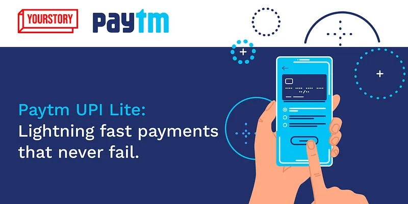 Know the top five features that makes Paytm UPI Lite the next big thing in payments | YourStory