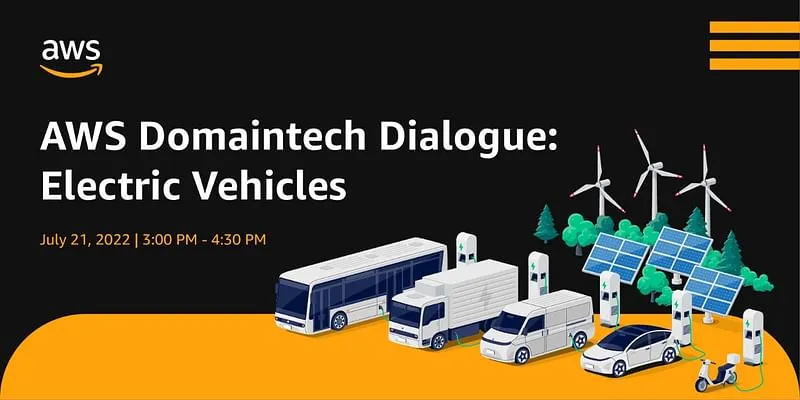 AWS Startup Ramp ‘Domaintech Dialogue - Electric Vehicles’ webinar ...