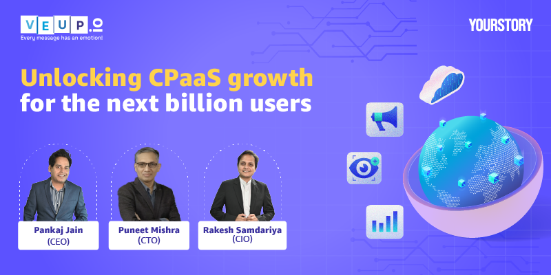 What makes VeUp a game-changer in India’s $2.7B CPaaS boom | YourStory