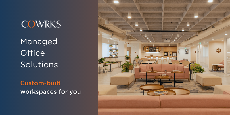 Design your ideal workspace with COWRKS Managed Office Solutions | YourStory