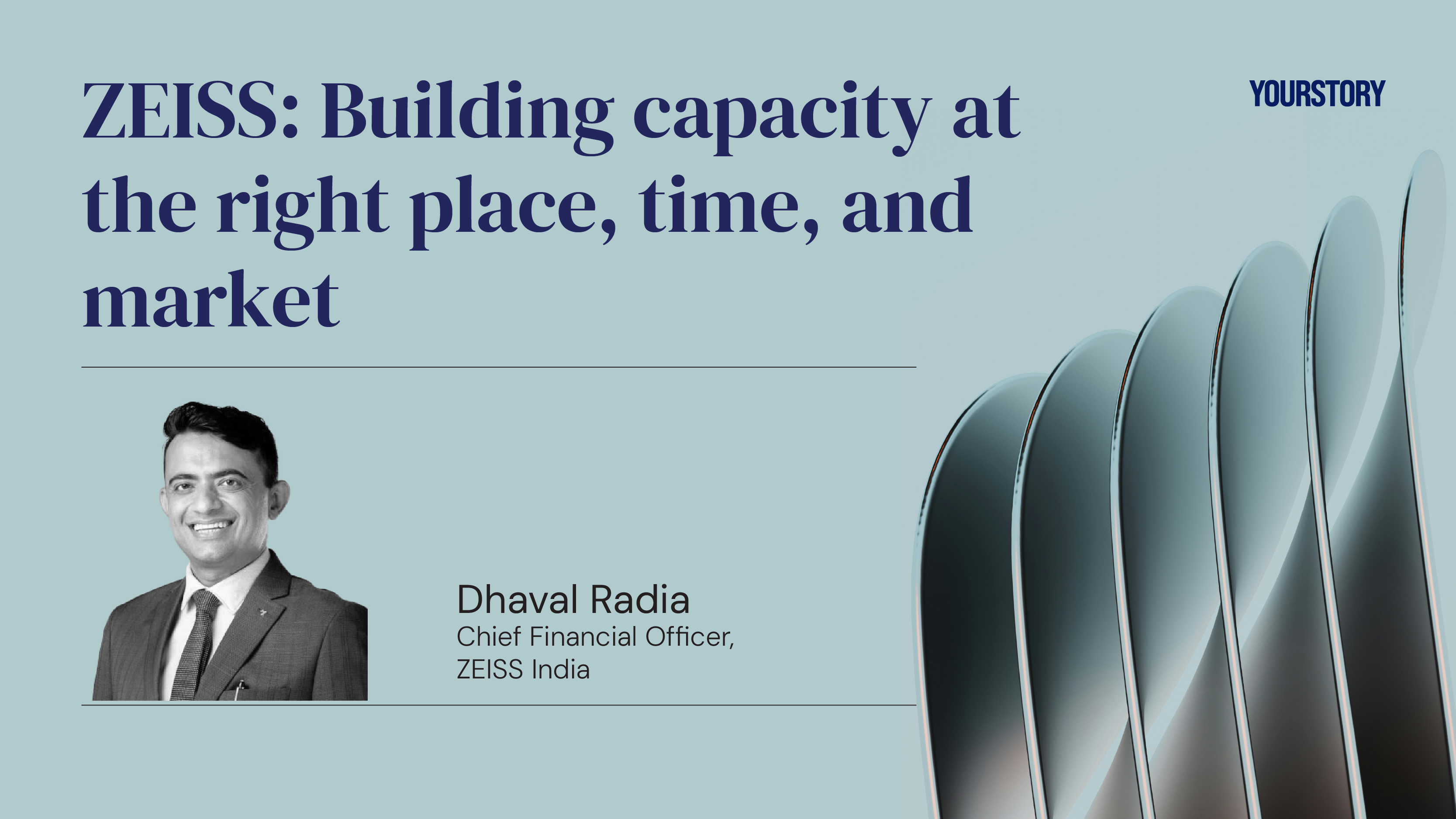 ZEISS: Building capacity at the right place, time, and market | YourStory