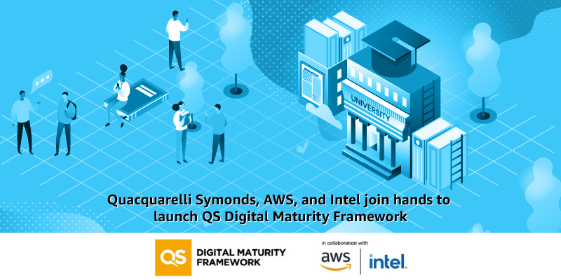 Quacquarelli Symonds, AWS, and Intel join hands to launch QS Digital Maturity Framework | YourStory