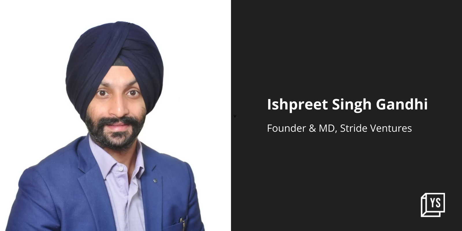 Ishpreet Singh Gandhi | YourStory