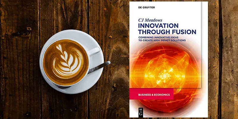 Fusion innovation: How 30 innovators crossed boundaries to create ...