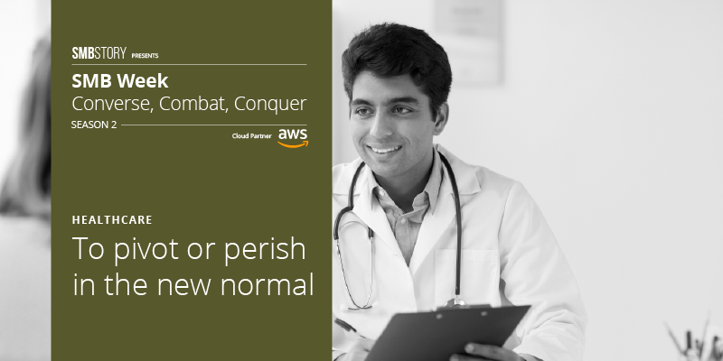 SMB Week: How COVID-19 catalysed efforts to build a stronger healthcare ...