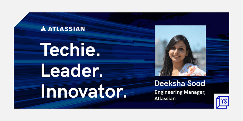 We need more women trailblazers in tech: Atlassian's Deeksha Sood weighs in | YourStory