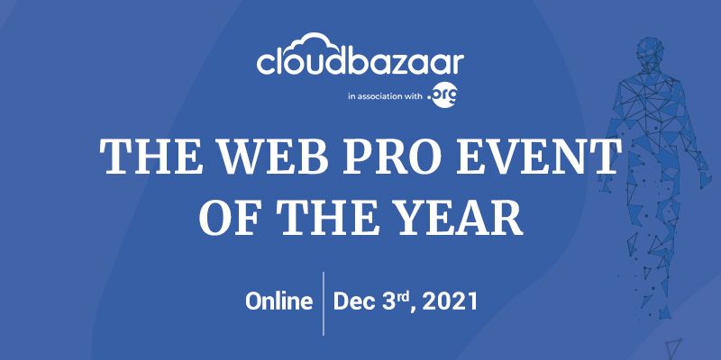 Cloudbazaar 2021: Web professionals and stalwarts discuss the future of eCommerce at the 10th ...