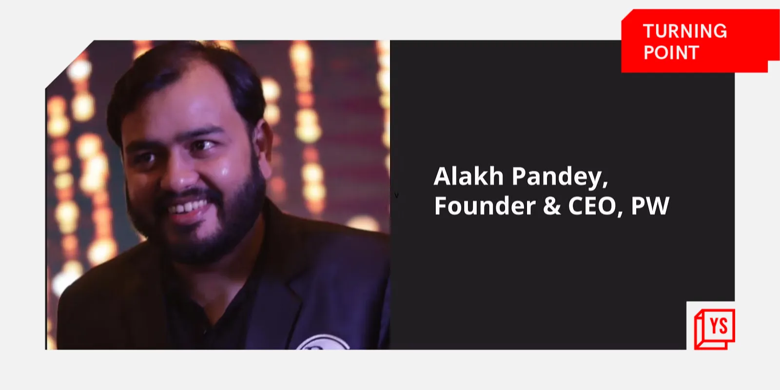 [The Turning Point] How Alakh Pandey mined his passion for teaching to ...
