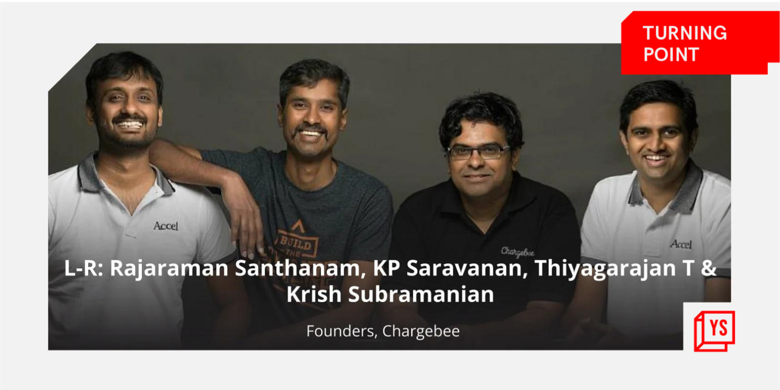 [The Turning point] How Tech30 SaaS unicorn Chargebee won believers at ...