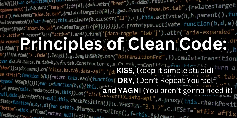 3 Important Principles Every Programmer Must Know: KISS, DRY, YAGNI