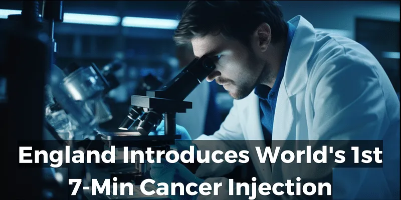 England Introduces World's 1st 7-Min Cancer Injection: Medical Breakthrough