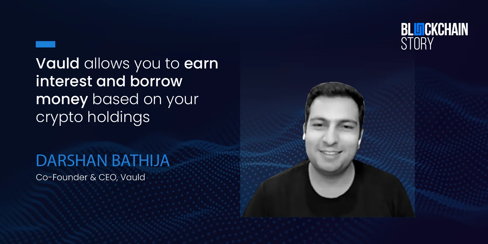 Vauld allows you to earn interest and borrow money based on your crypto ...