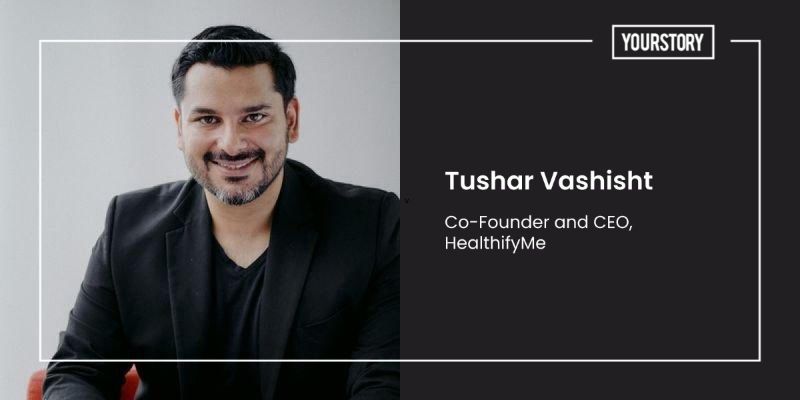 Tushar Vashisht on building HealthifyMe and how innovating led to the health and fitness startup ...