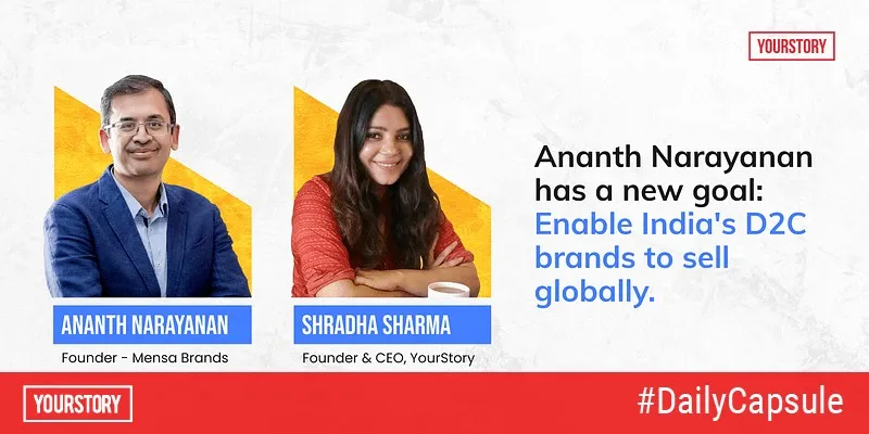 After Myntra and Medlife, here’s what Ananth Narayanan is up to