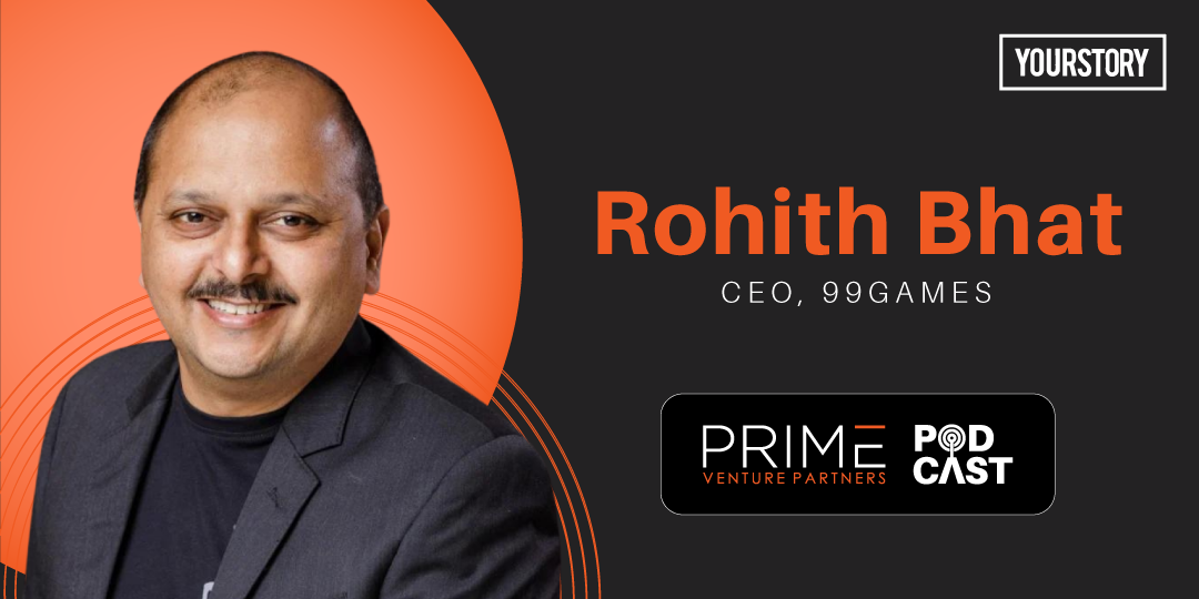 Robosoft and 99Games’ Rohith Bhat shares his formula for building a ...