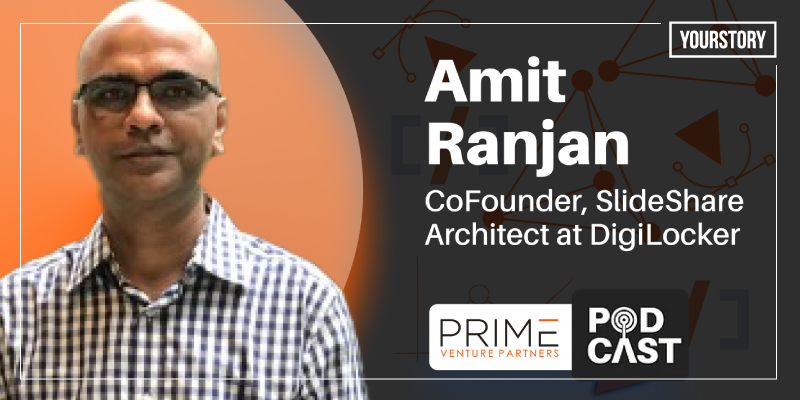 DigiLocker architect Amit Ranjan on his journey from a tech entrepreneur to a government innovator
