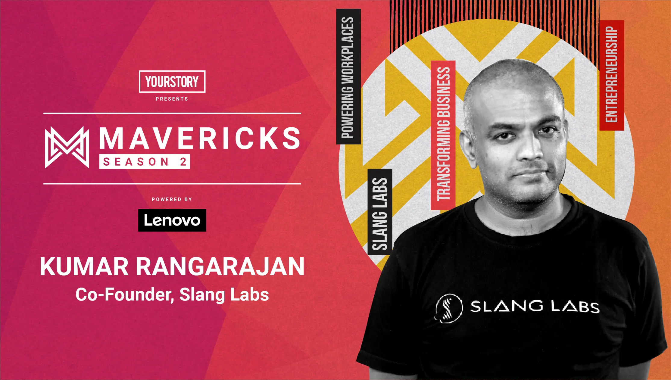 Meet the Mavericks: Kumar Rangarajan, Co-Founder of Slang Labs | YourStory