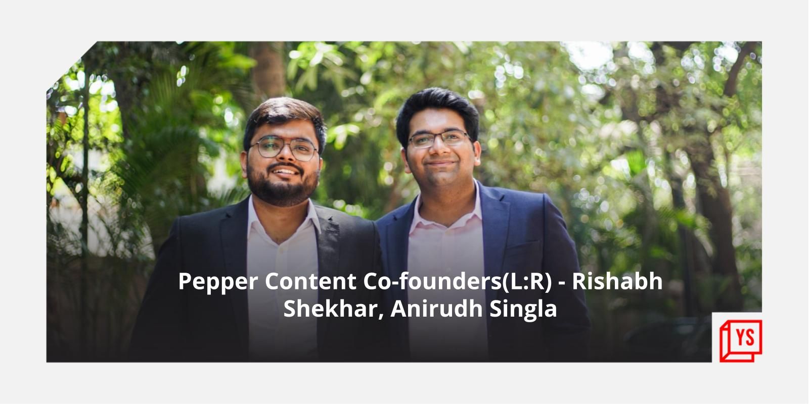 [Funding alert] Pepper Content raises $14.3M led by Bessemer Venture ...