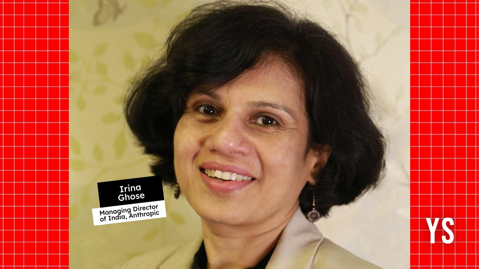 Anthropic taps former Microsoft exec Irina Ghose to head India business ...