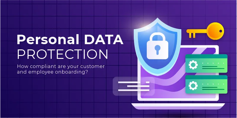 Personal Data Protection: How compliant are your customer and employee ...