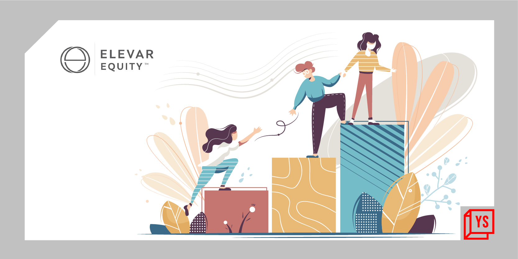 Startups that impact low-income communities: Elevar Equity’s investment modus operandi | YourStory