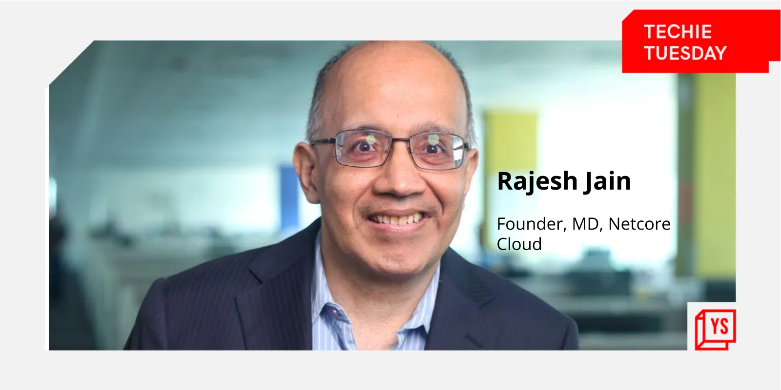 [Techie Tuesday] Meet Rajesh Jain, India’s first website creator who sold his news business to ...