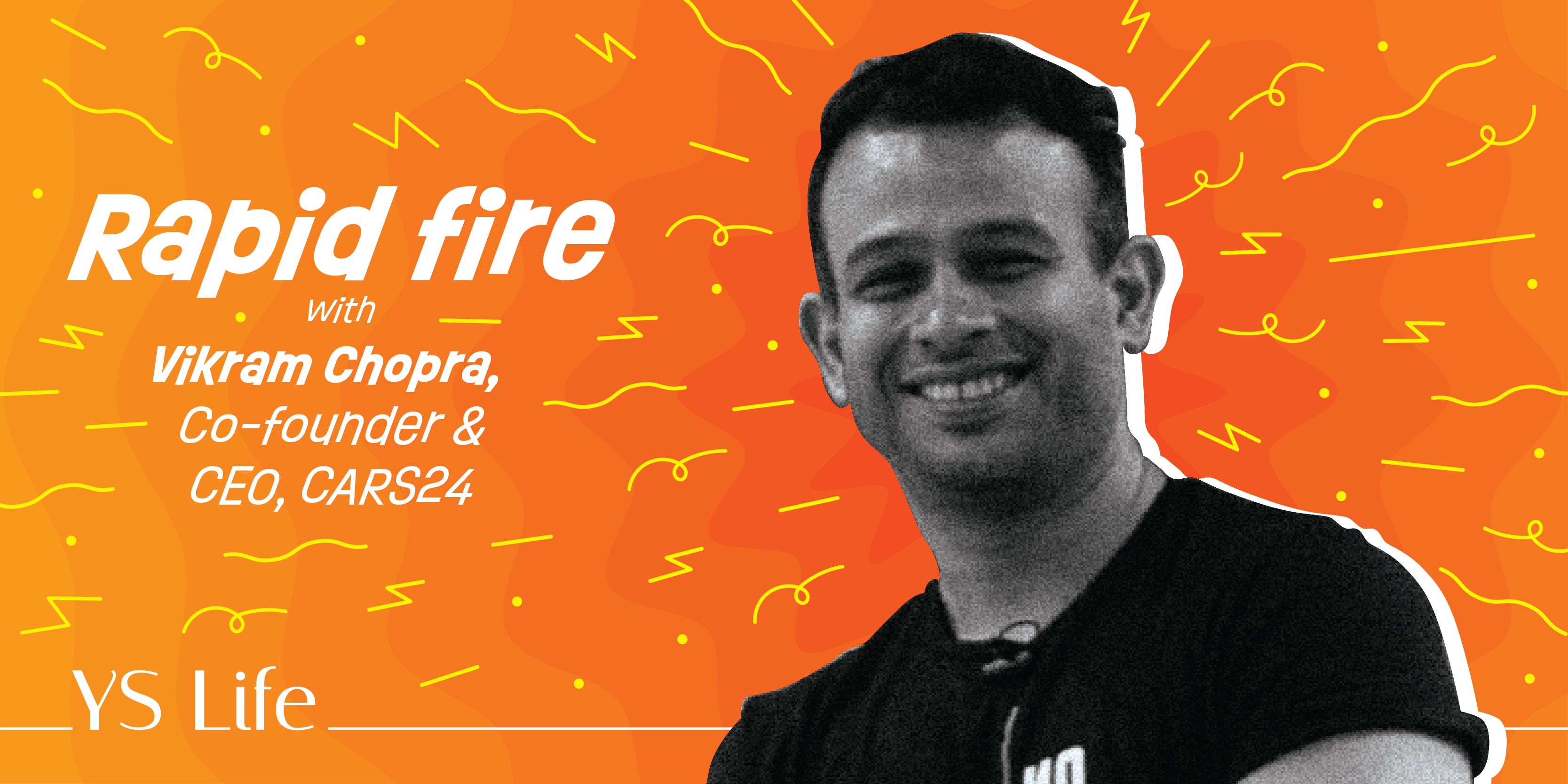 More sleep, less Maggi, and fewer urgent calls: Vikram Chopra of CARS24 on lessons from failure ...