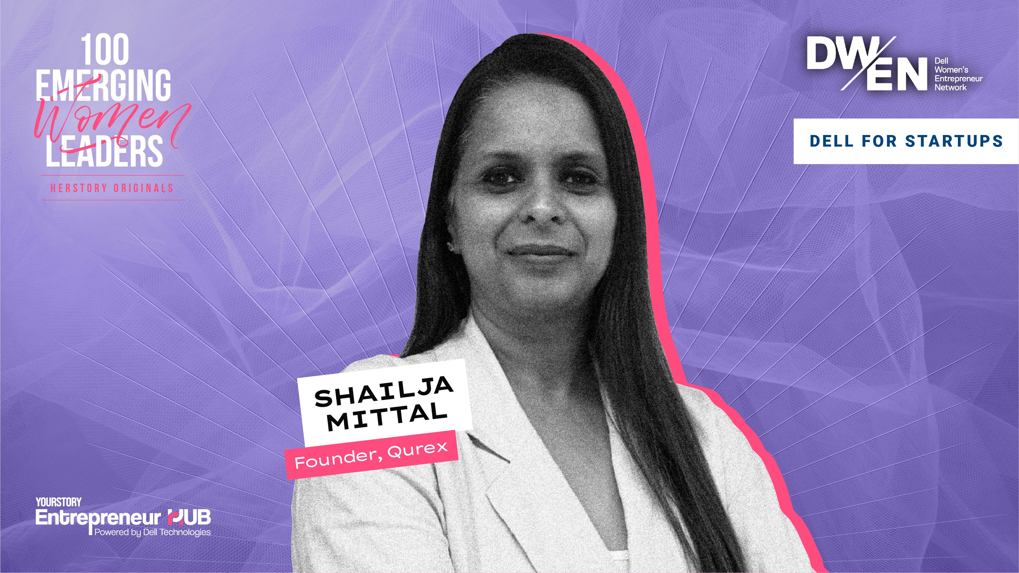 [100 Emerging Women Leaders] Shailja Mittal’s startup Qurex aims to ...