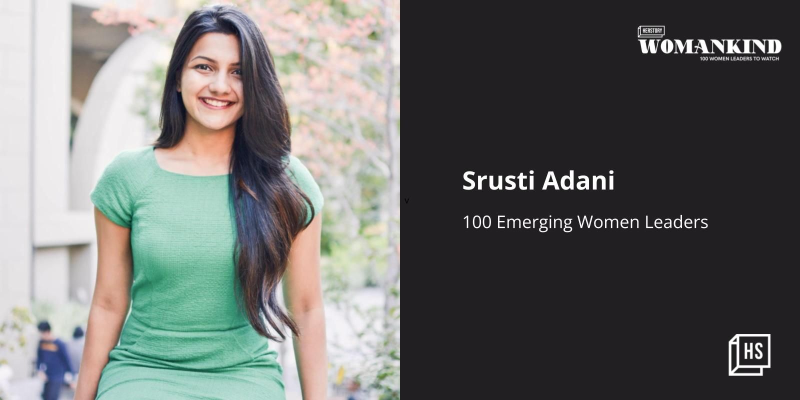 [100 Emerging Women Leaders] Meet Srushti Adani, who is making ...