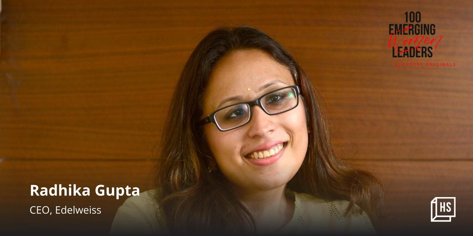 [100 Emerging Women Leaders] Meet Edelweiss’ Radhika Gupta, who believes failure is not the end ...