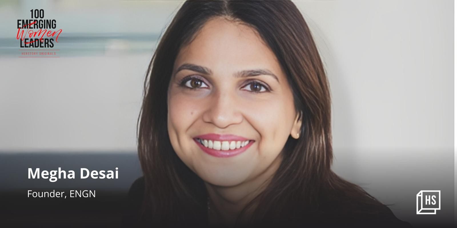[100 Emerging Women Leaders] Megha Desai wants to provide a holistic ...