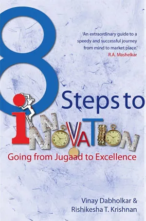 [Book Review] 8 Steps to Innovation: Going from Jugaad to Excellence ...
