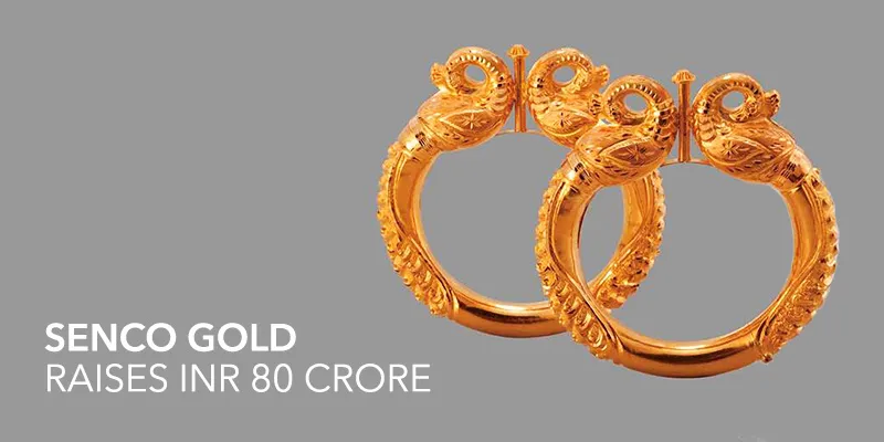 Kolkata-based jewellery retail chain Senco Gold raises Rs.80 crore from ...
