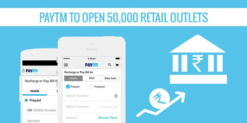 Paytm rolls out IMPS, to open 50,000 retail outlets | YourStory