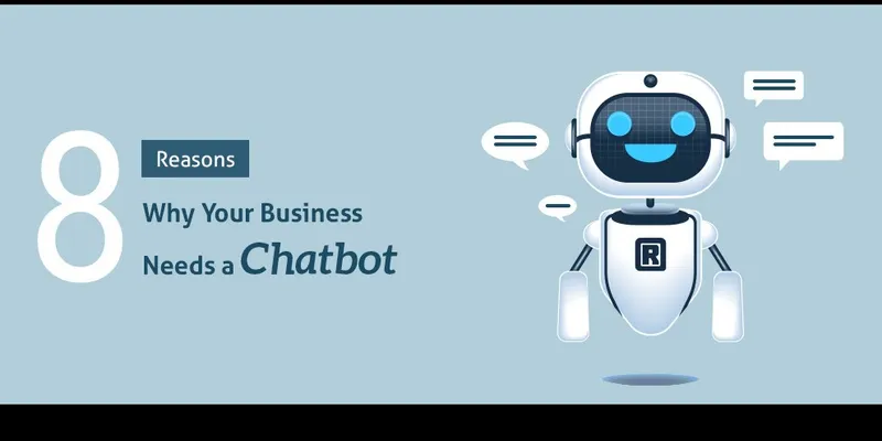 8 reasons why your business needs a chatbot | YourStory
