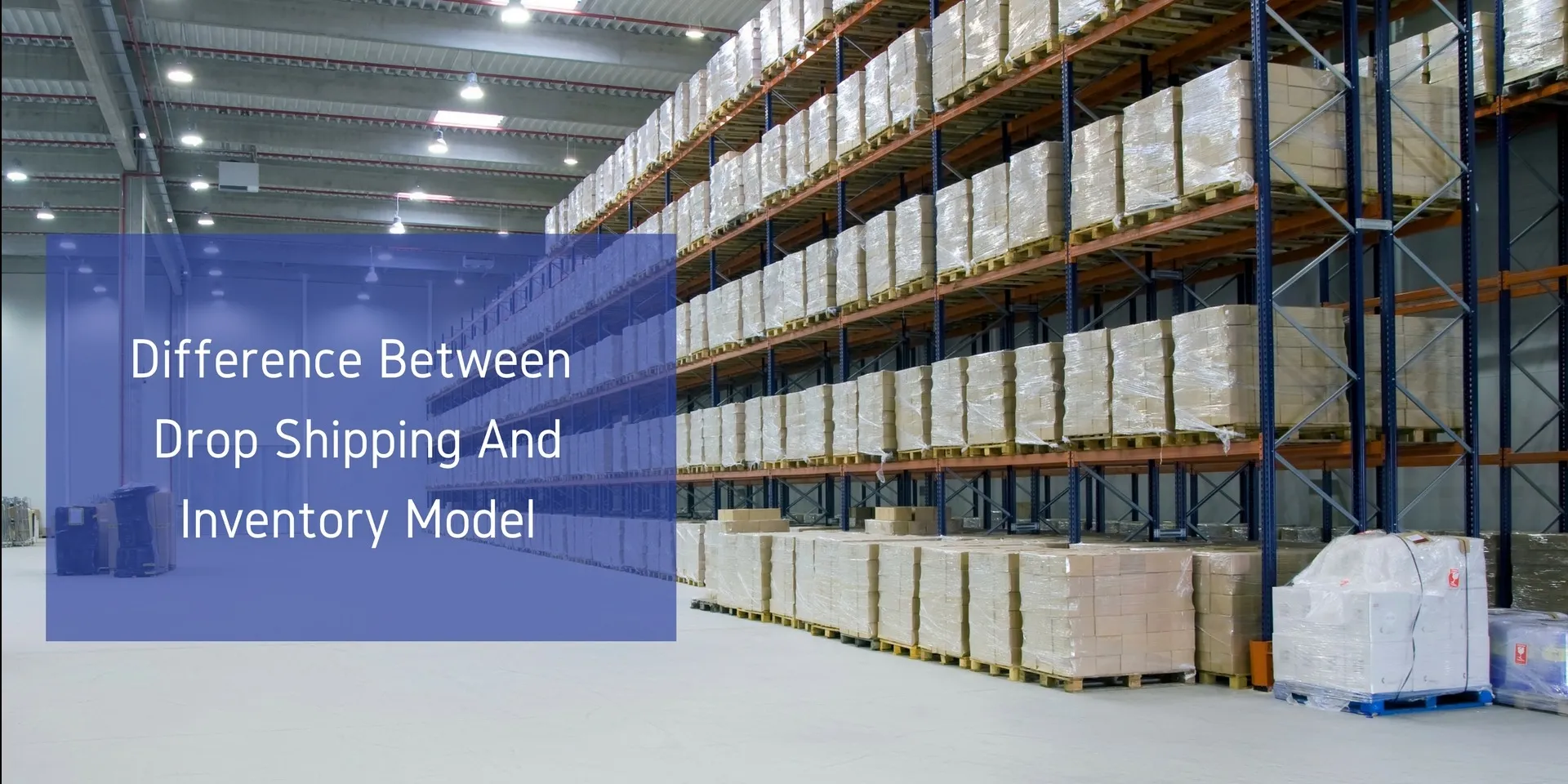 What is the difference between drop ship model and inventory model?